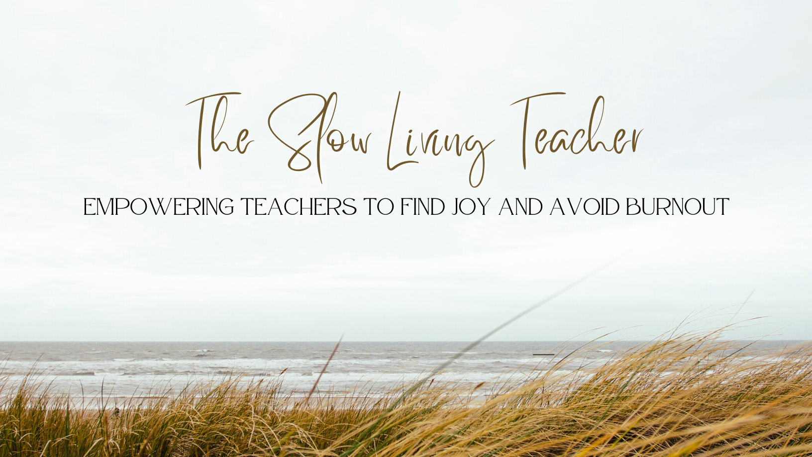How to find joy in teaching again - The Slow Living Teacher
